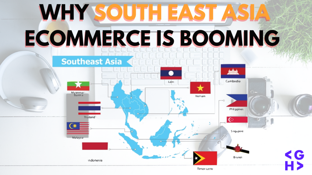 How the South East Asian Ecommerce Platforms are Booming and Why You ...